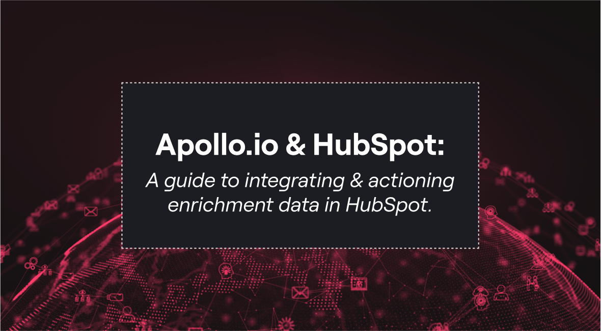 Apollo.io + HubSpot Integration Guide for Data Enrichment